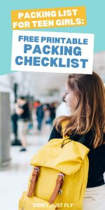 Best Packing List for Teens: Mom-Approved! - Don't Just Fly