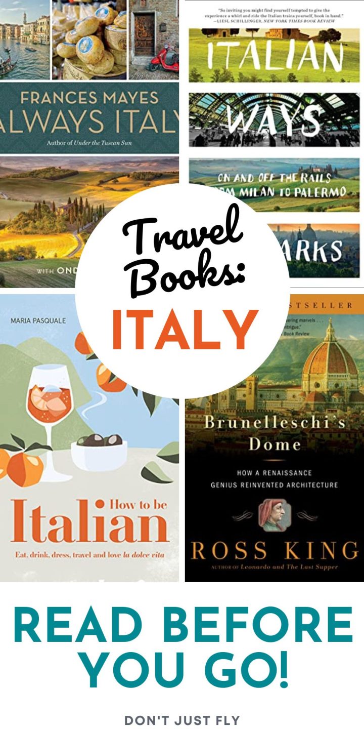 20 Travel Books about Italy to Read Before You Go - Don't Just Fly
