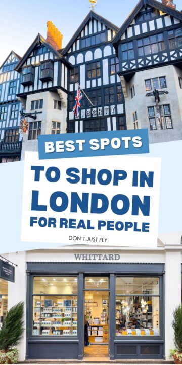 Best Places to Shop in London if You're Not Royal - Don't Just Fly